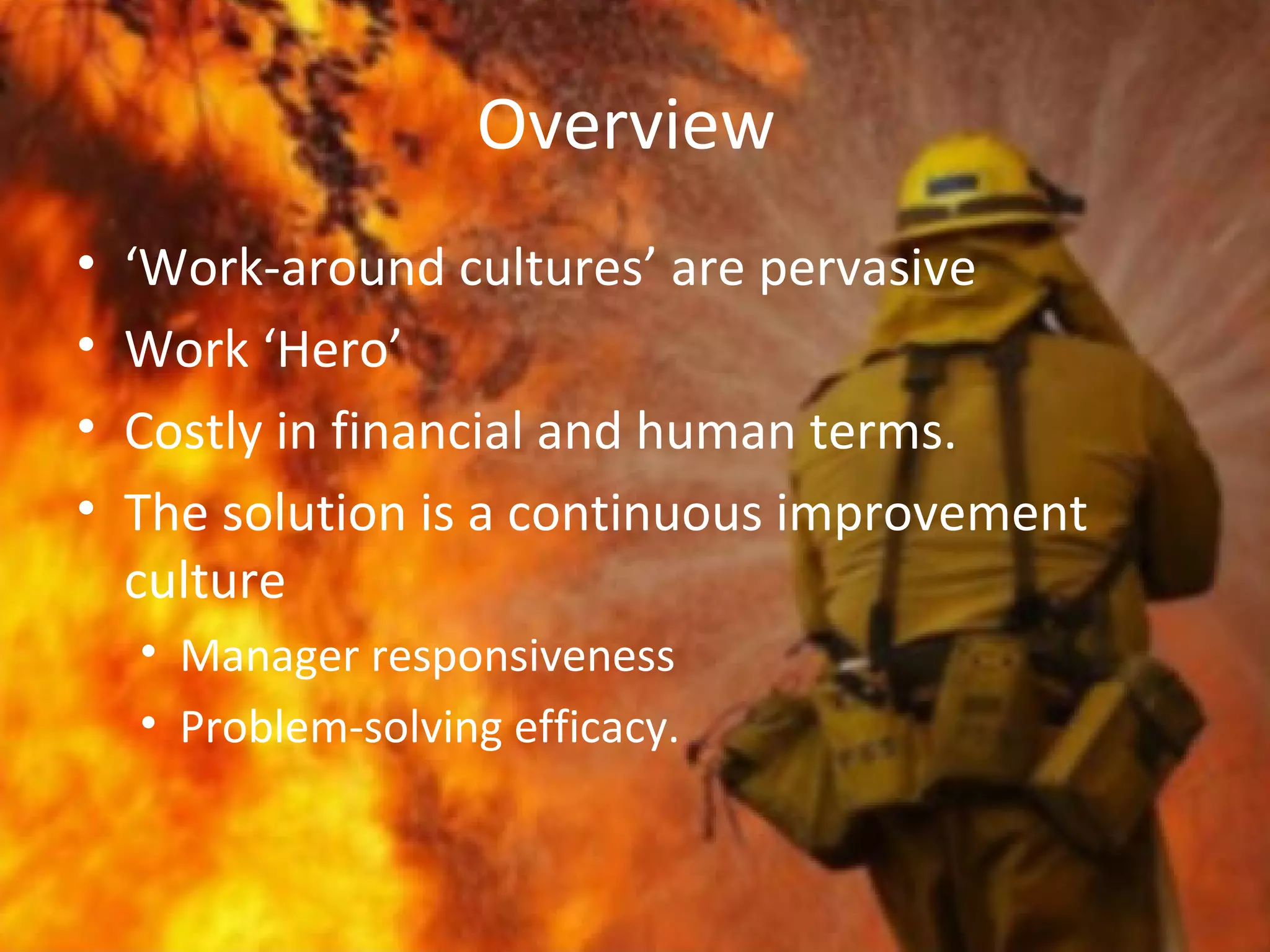 The Work Around Culture - The Unintended Consequences of Organisational ...