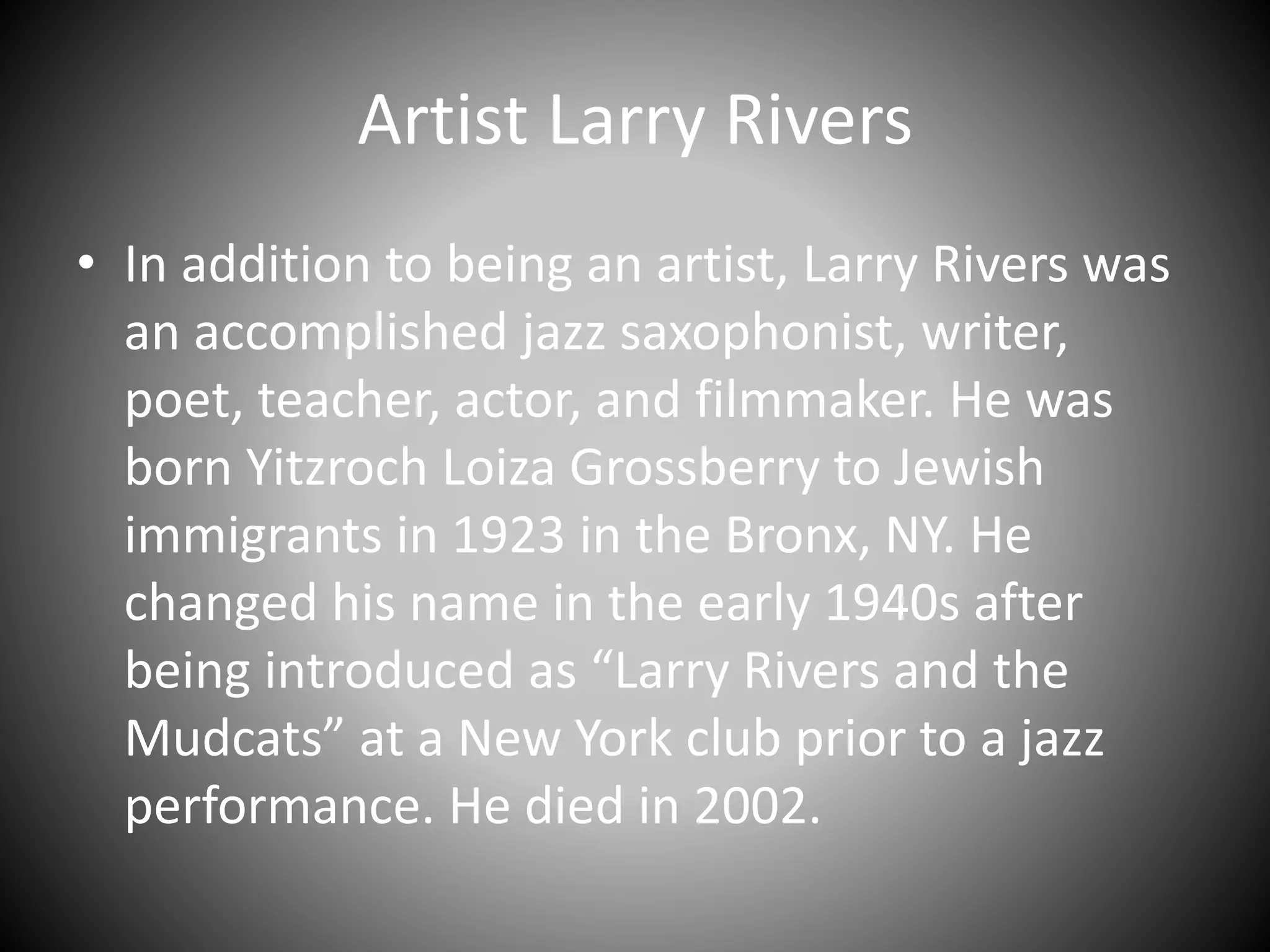 The Work and Background of Artist Larry Rivers | PPTX