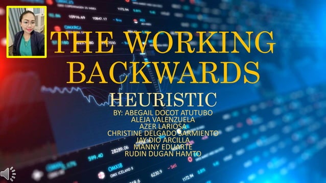 THE WORKING BACKWARDS HEURISTIC.pptx