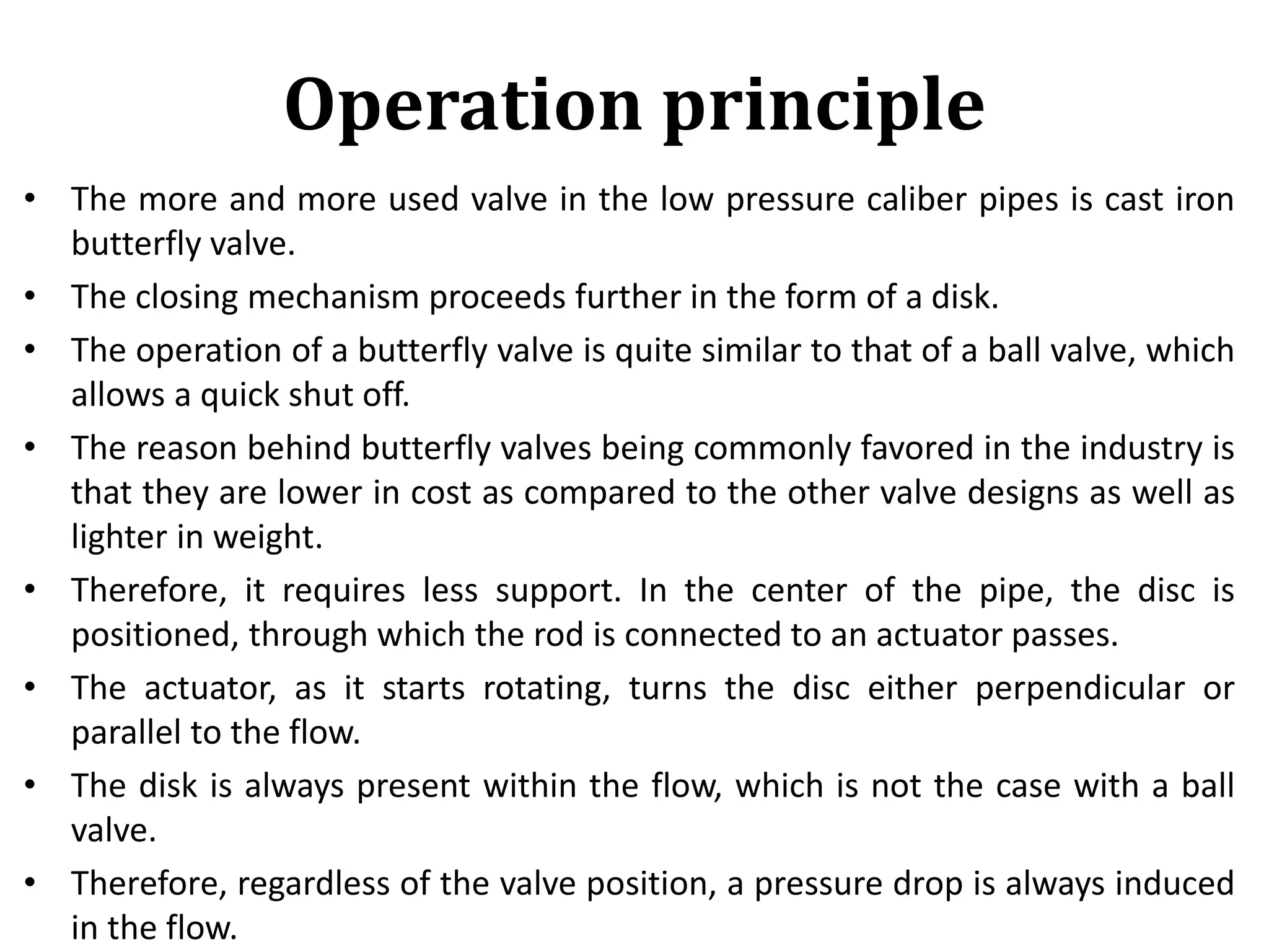 Which principles are working behind the butterfly valve | PPTX