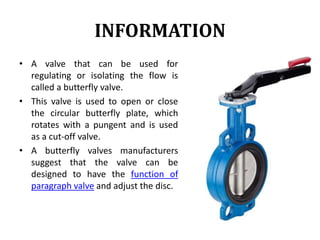 Which principles are working behind the butterfly valve | PPTX