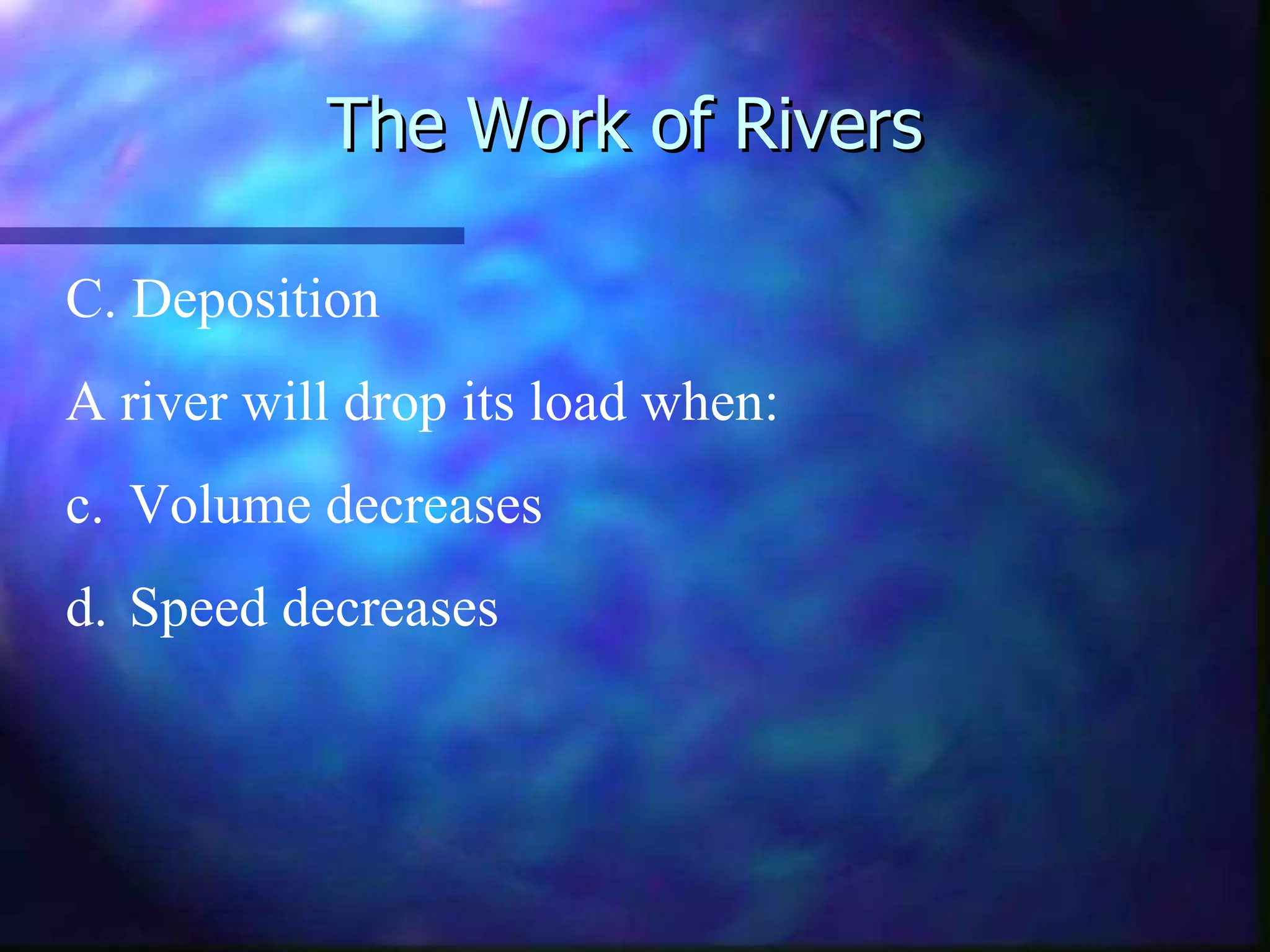 The work of rivers | PPT