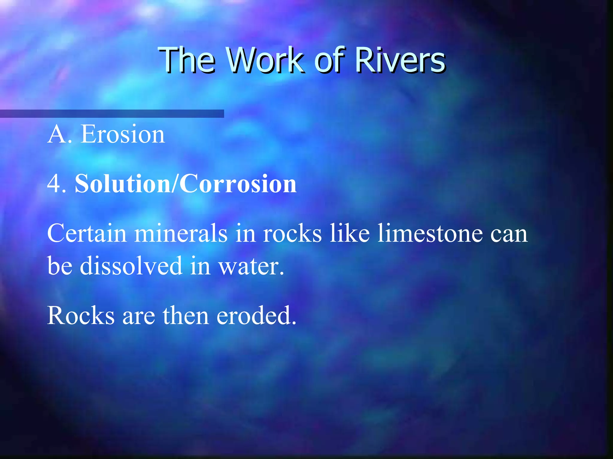 The work of rivers | PPT