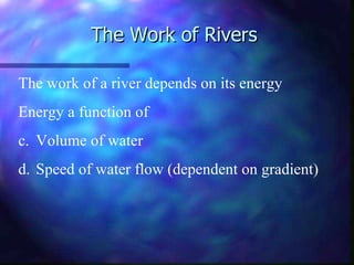 The work of rivers | PPT