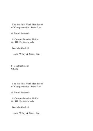 The WorldatWork Handbook of Compensation, Benefi ts & T.docx