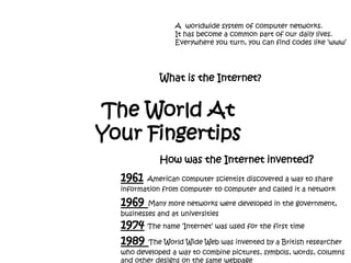 The World At Your Fingertips | PPTX | Internet | Computing