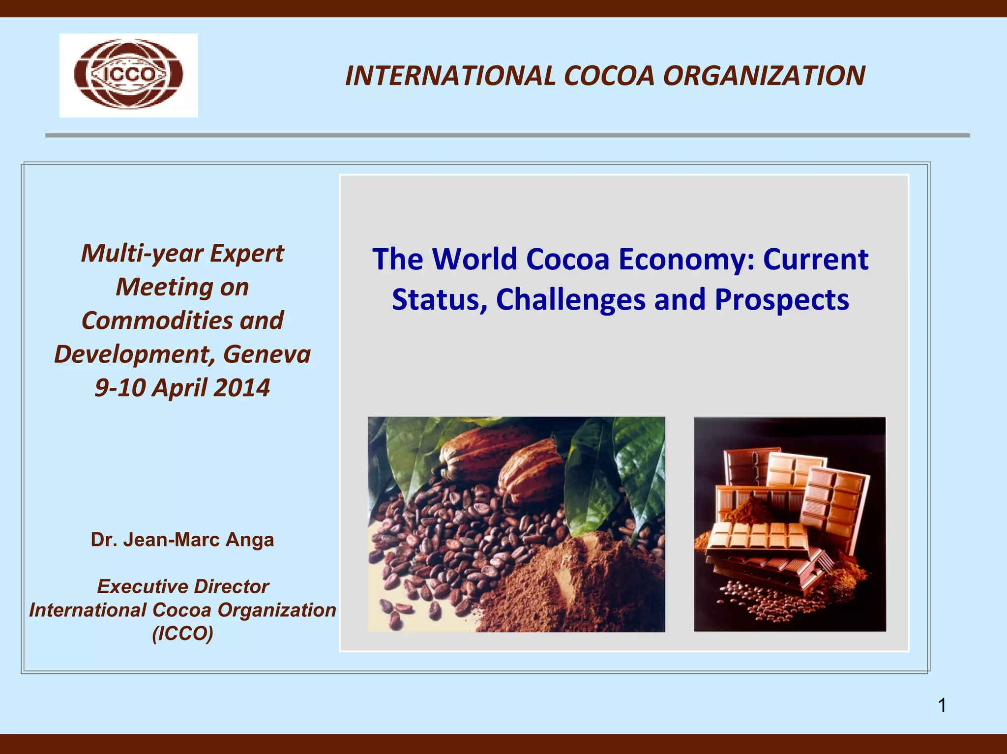 The world cocoa economy current status challenges and prospects by dr ...