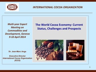 The world cocoa economy current status challenges and prospects by dr ...