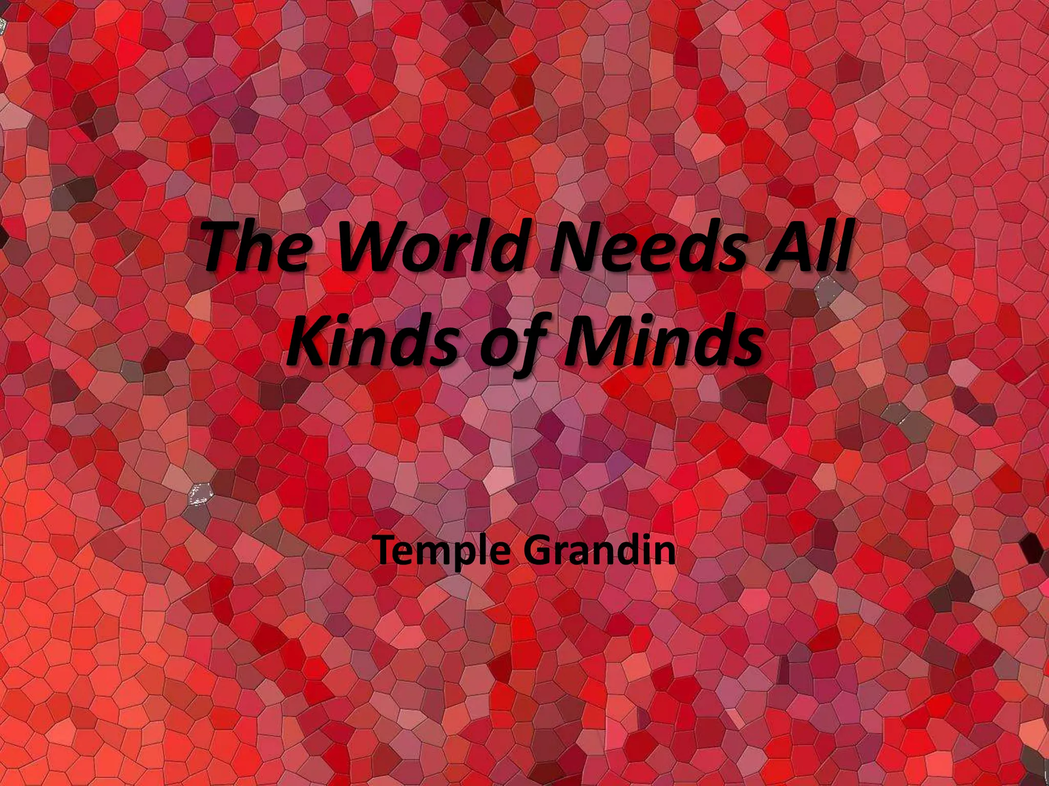 The world needs all kinds of minds | PPT