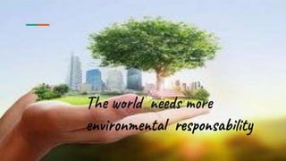 The world needs more | PPT