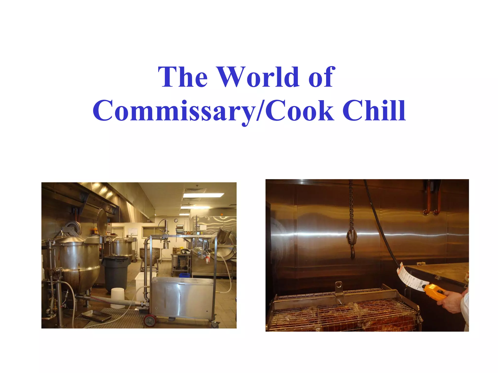 The World Of Commissary Cook Chill | PPT