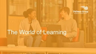 The World of Learning - Apprenticeship Training Material - Pathway ...