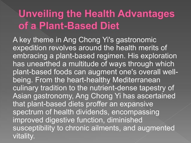 The World of Plant-Based Gastronomy Explored Ang Chong Yi's Perspective.pptx