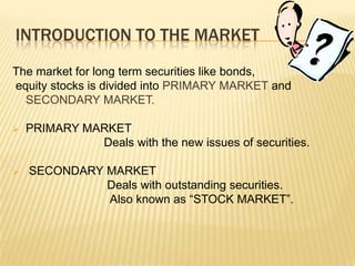 The world of stock market | PPTX | Stocks and Bonds | Personal Investing