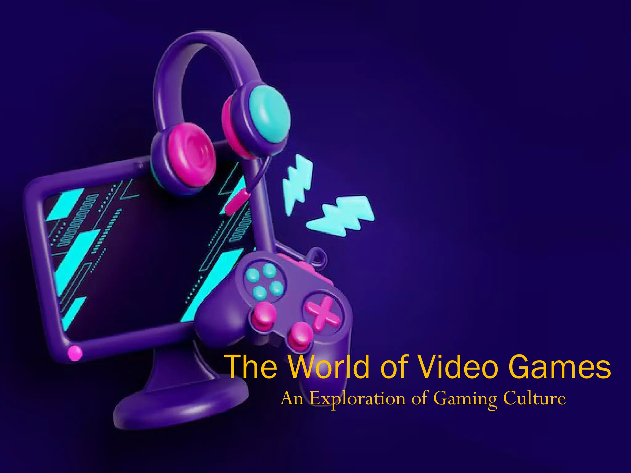 The. World. of Video Games.pptx