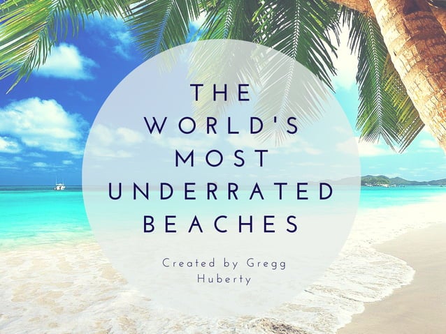 The World's Most Underrated Beaches | PDF