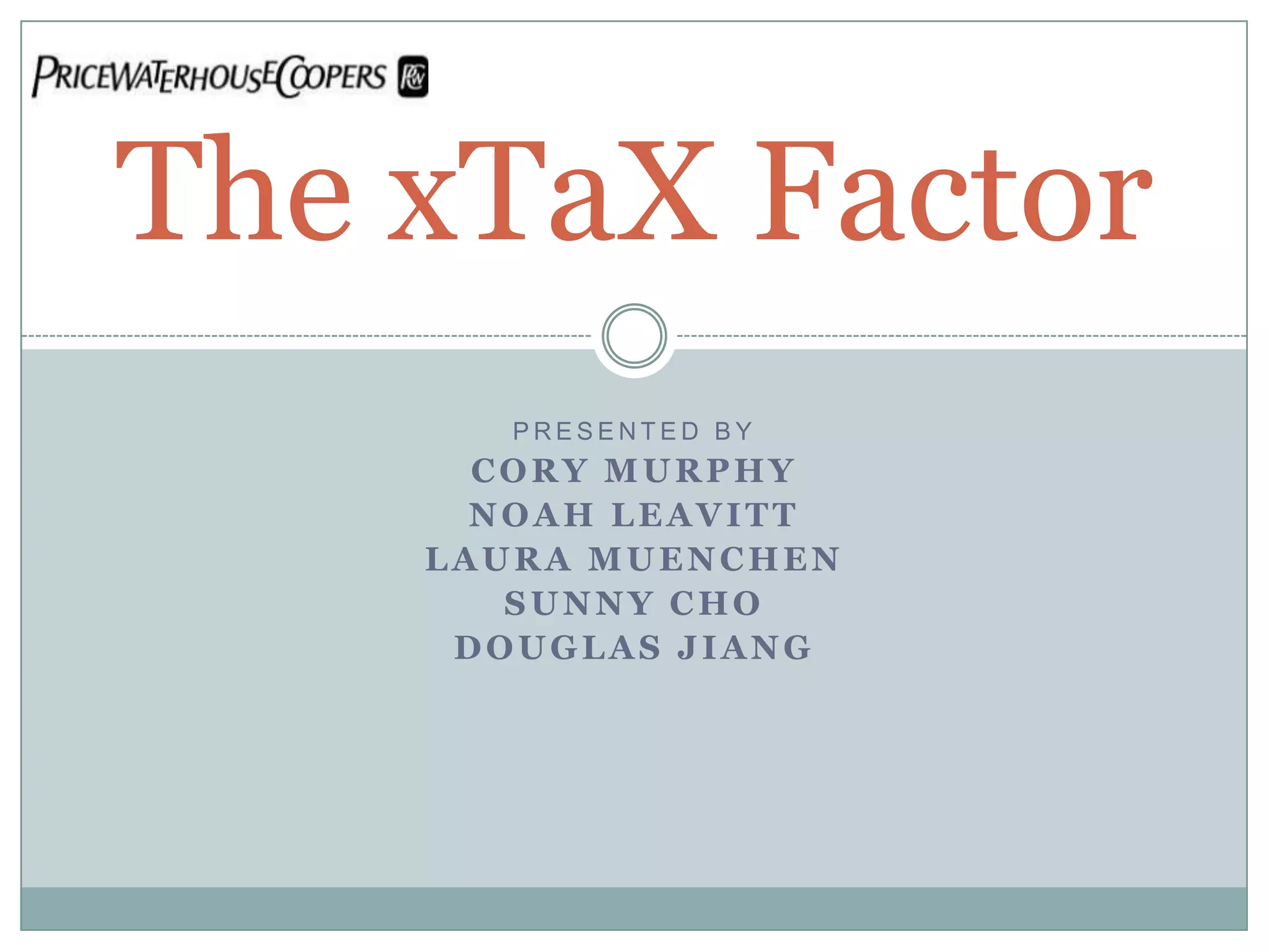 The xTax Factor's Presentation 2009 | PPTX | Smoking Cessation | Wellness