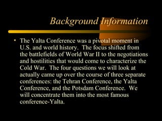 The yalta conference 1945 | PPT | Business Expos & Conferences | Events