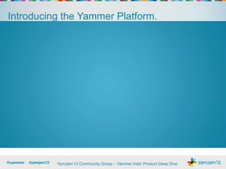 The Yammer Platform Experience | PDF | Business | Business and Finance