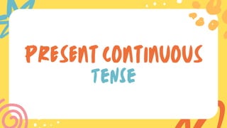 Present Progressive Tense in English grammar | PDF