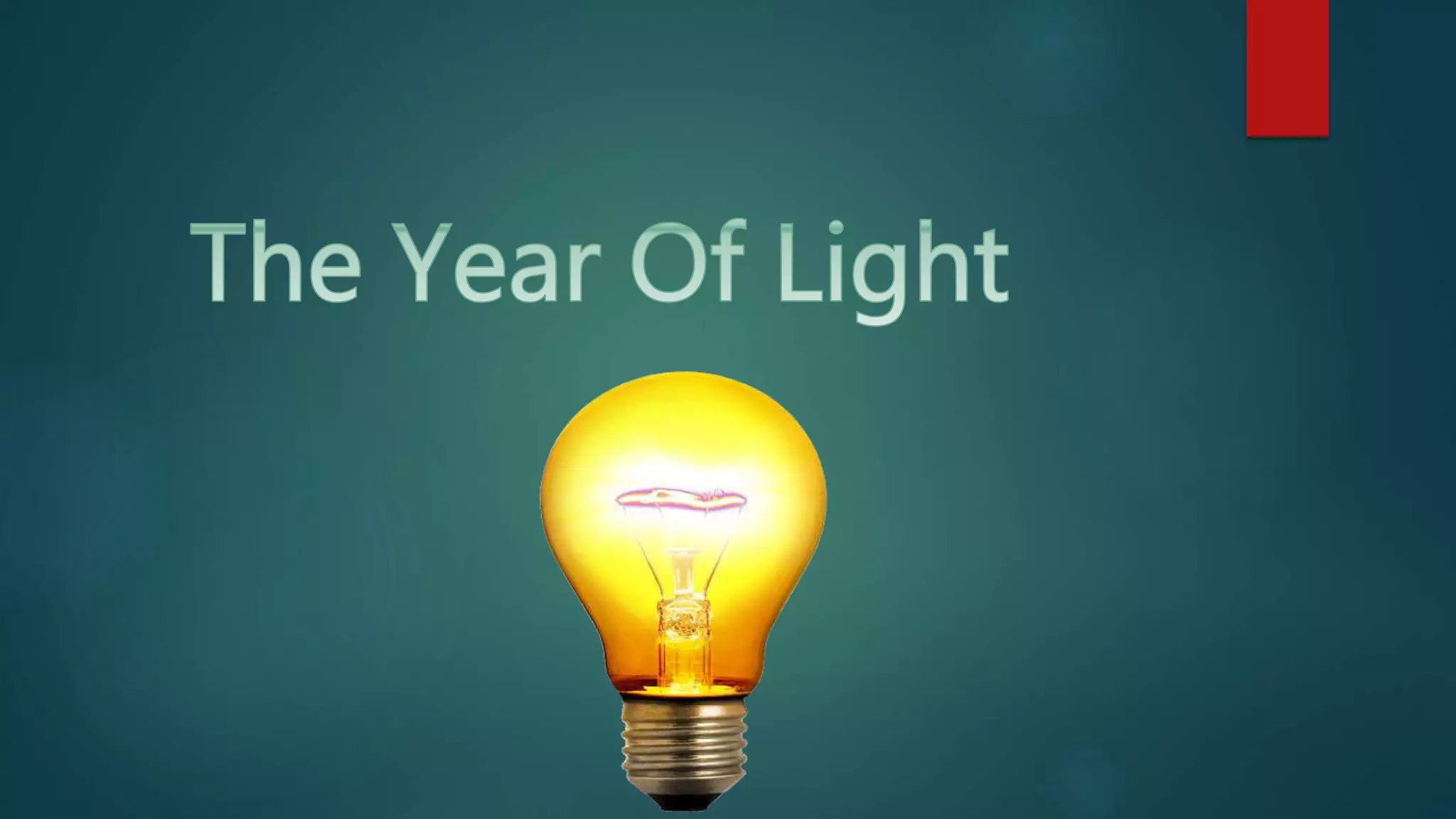 The year of light | PPTX