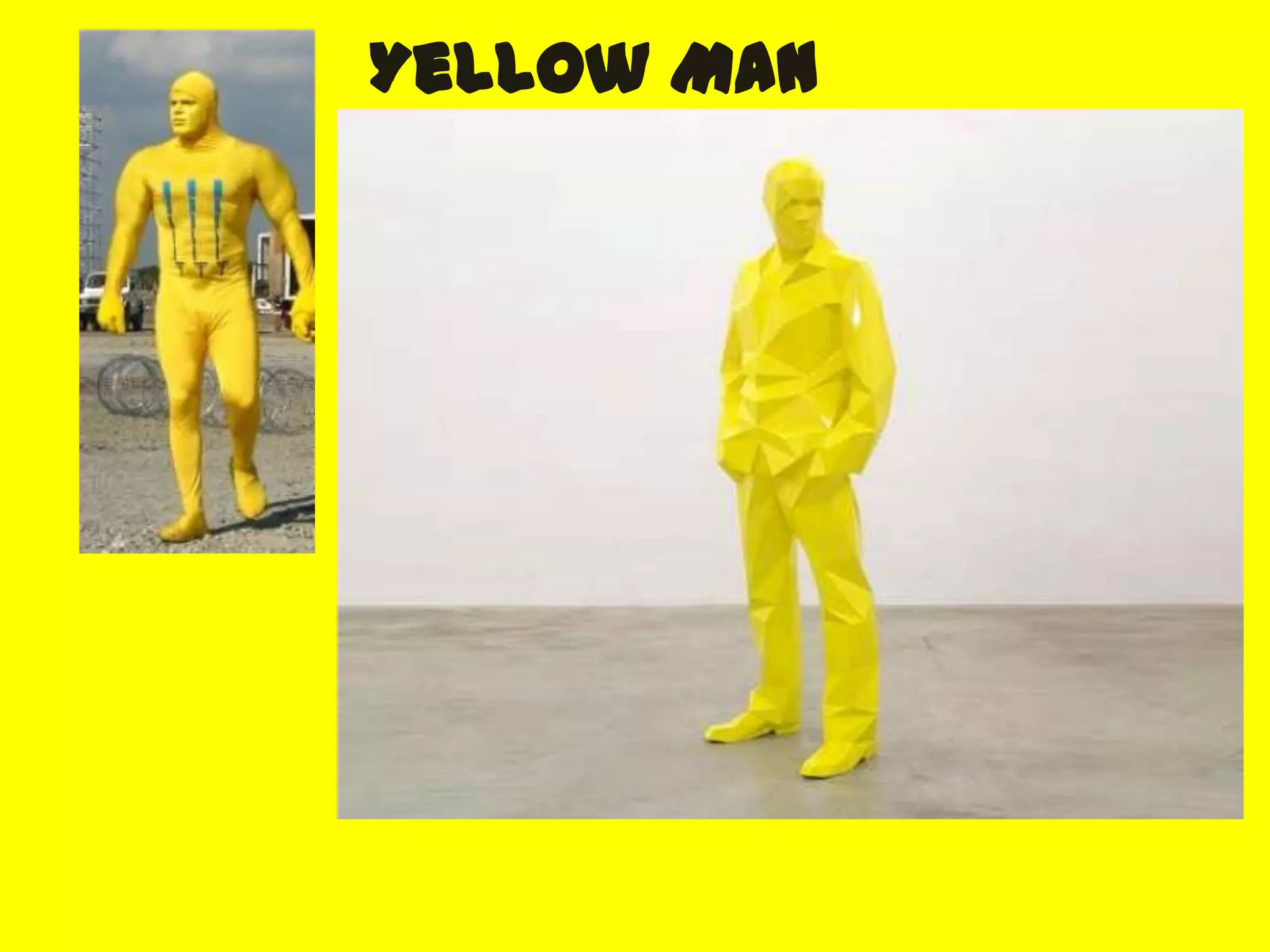 The yellow man | PPTX