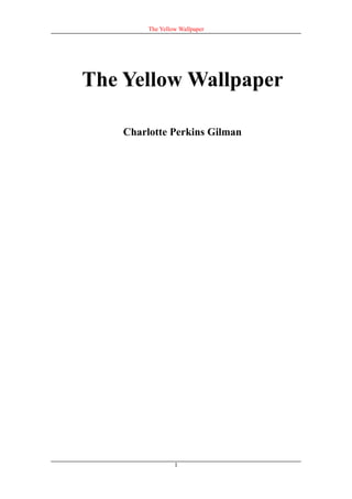 The yellow wallpaper charlotte perkins gilman | PDF