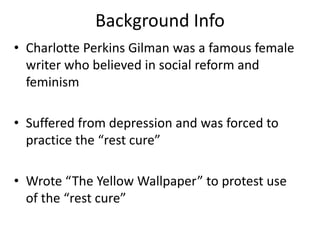 The yellow wallpaper presentation | PPTX