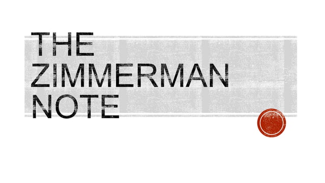 The zimmerman note | PPTX