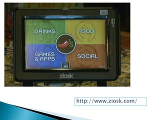 The ziosk powerpoint | PPT