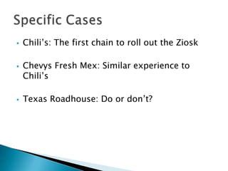 The ziosk powerpoint | PPT