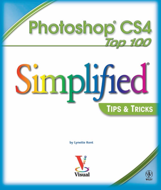 Photoshop Cs4 Top 100 Simplified Tips Tricks | ZIP