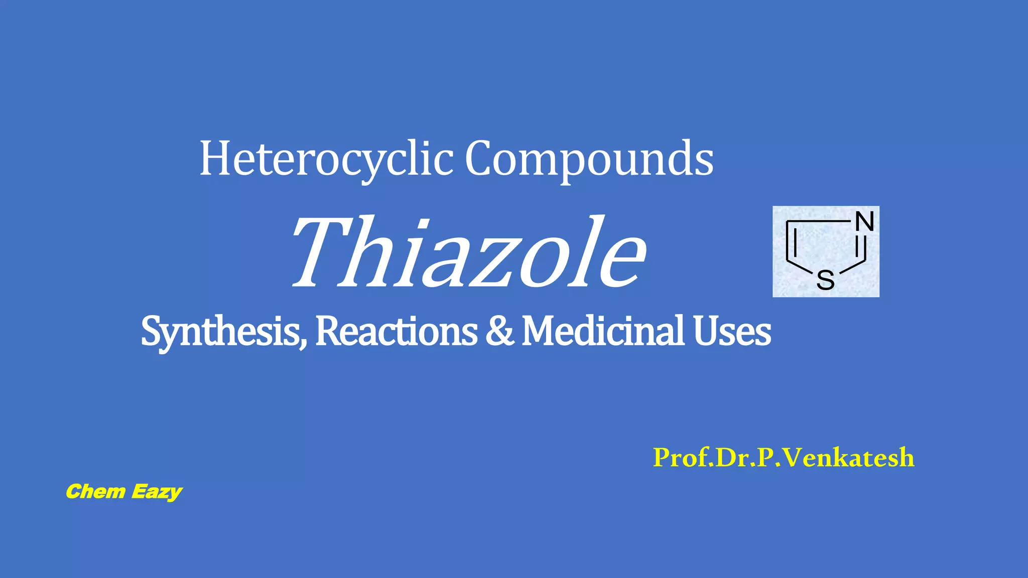 Thiazole - Synthesis of Thiazole - Reactions of Thiazole - Medicinal ...