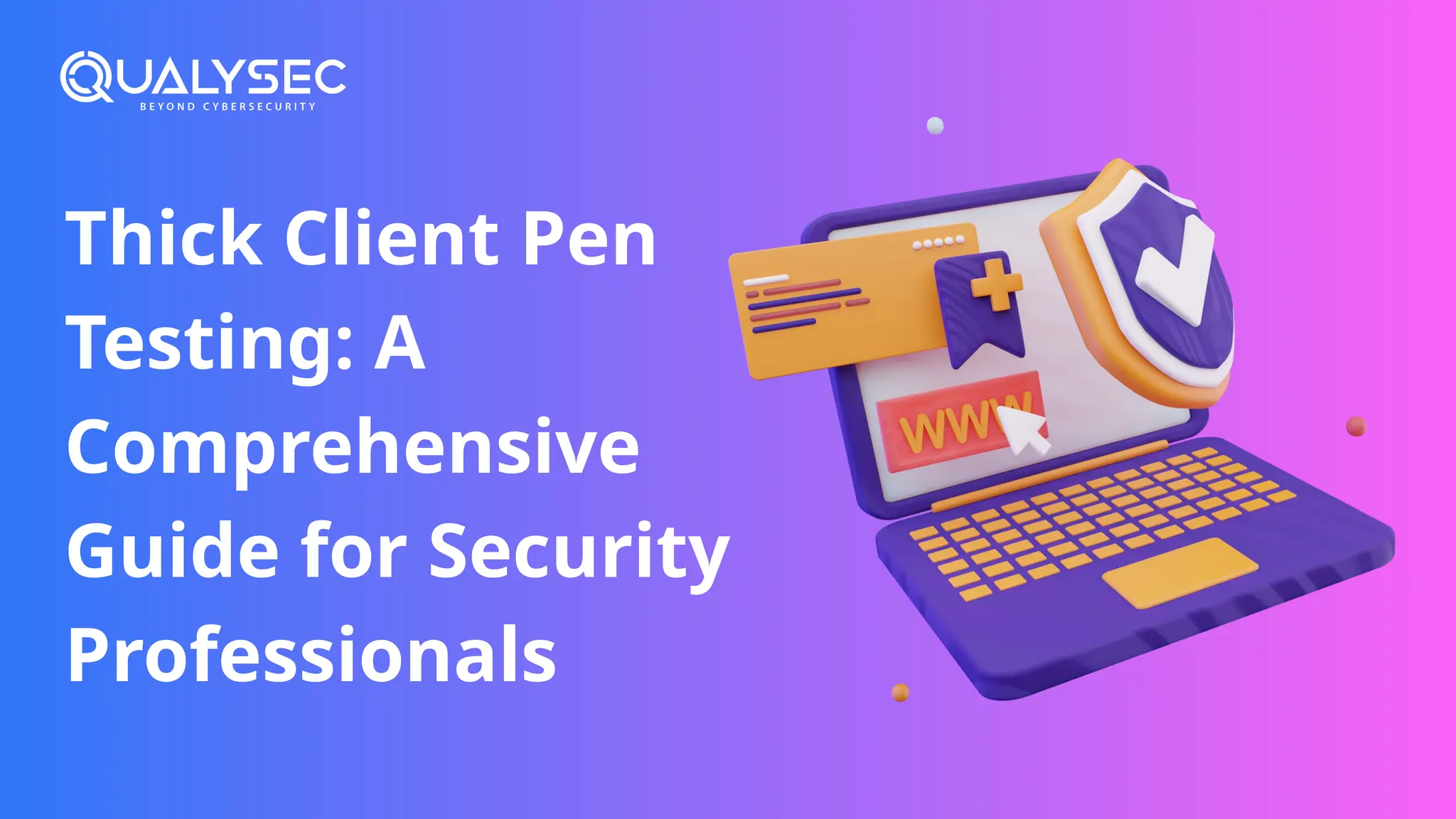 Thick Client Pen Testing by Qualysec Technologies | PPTX