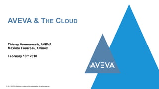AVEVA World Conference NA - Thierry Vermeersch, AVEVA Cloud | PDF