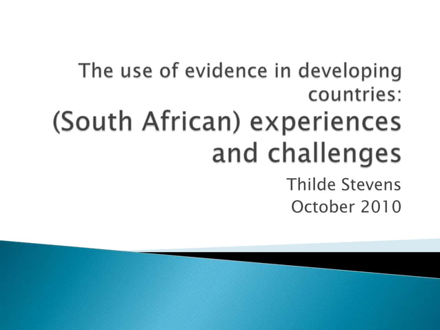 The Use of Evidence in Developing Countries: (South African ...