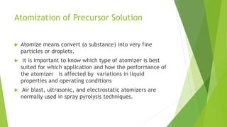 Thin film deposition using spray pyrolysis | PPTX