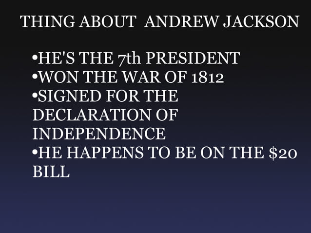 THING ABOUT ANDREW JACKSON | PPT