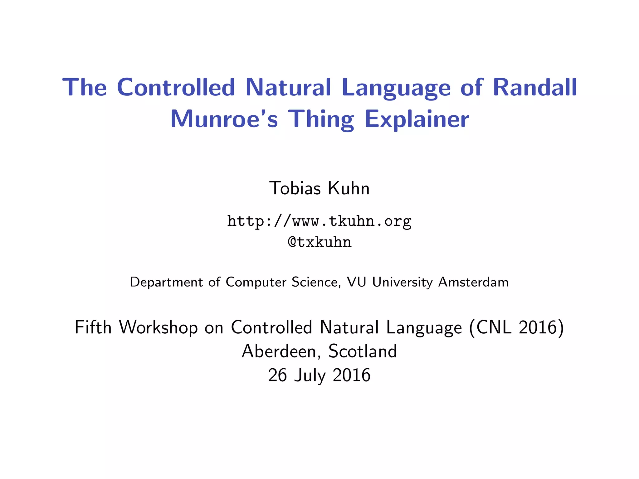 The Controlled Natural Language of Randall Munroe’s Thing Explainer | PPT