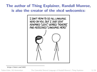 The Controlled Natural Language of Randall Munroe’s Thing Explainer | PPT