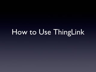 How to Use ThingLink | PPT