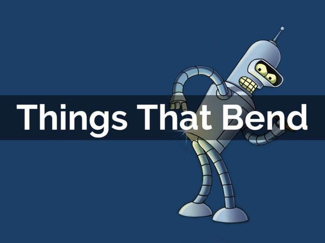 10 Things That Bend | PPTX