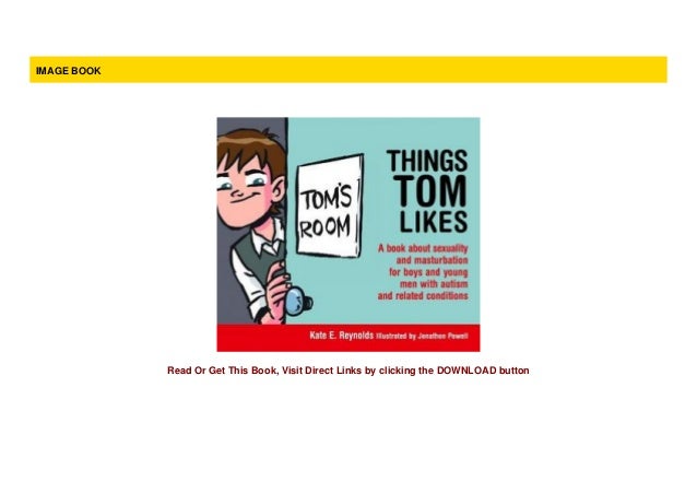 [recommendation] Things Tom Likes A Book About Sexuality And Masturb…