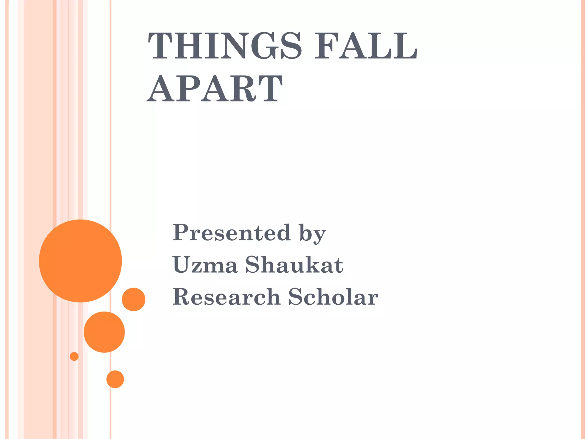 Things fall apart | PPT