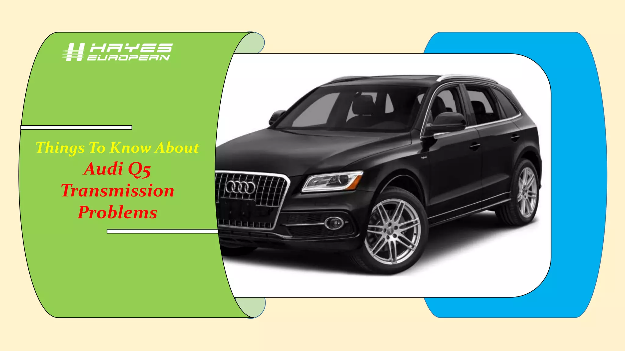 Things to Know About Audi Q5 Transmission Problems | PPTX