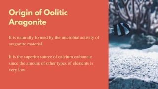 Things to Know About Oolitic Aragonite | PPTX