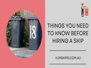 Things to Need To Know Before Hiring a Skip.pptx