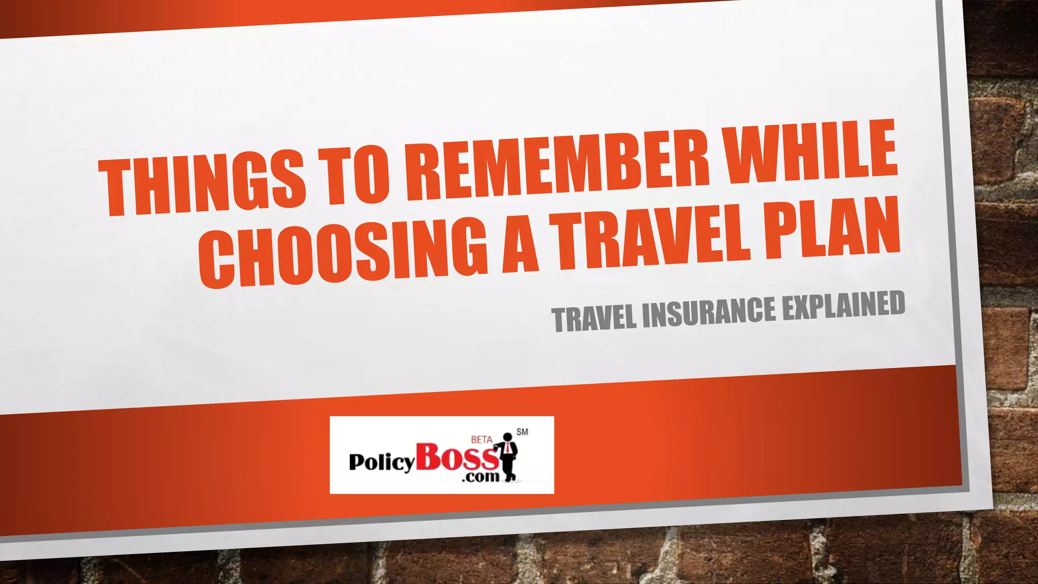 Things to Remember while Choosing a Travel Plan | PPT