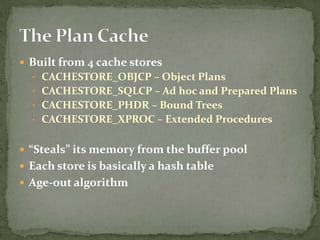 Things you can find in the plan cache | PPT