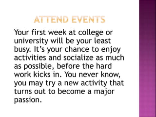 Things You Should Do in Your First Week of College or University | PPTX ...